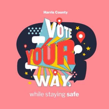 Harris County Votes: Public Service Announcement